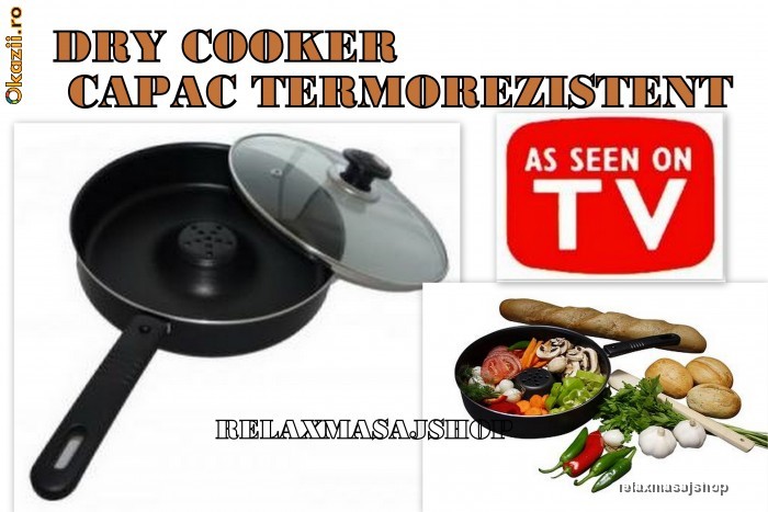 DRY COOKER TIGAIA MAGICA CAPAC TERMOREZISTENT IDEAL GATITULUI FARA ...