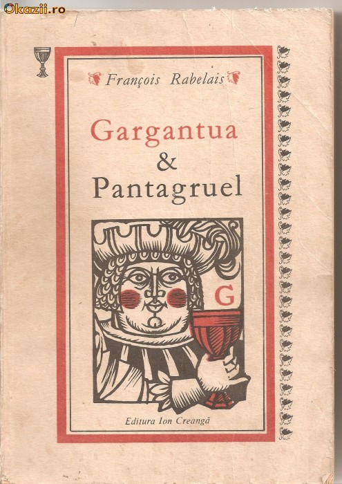 (C1246) GARGANTUA SI PANTAGRUEL DE FRANCOIS RABELAIS, EDITUTURA ION ...