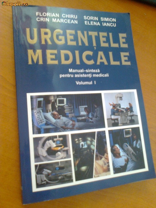 URGENTELE MEDICALE - MANUAL-SINTEZA PENTRU ASISTENTII MEDICALI VOL. I ...