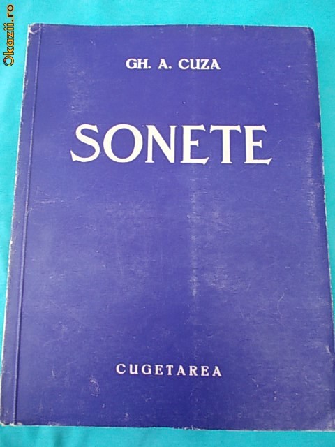 GH.A. CUZA - SONETE , ED. 1-A , 1940 * | Okazii.ro