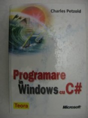 CHARLES PETZOLD - PROGRAMARE IN WINDOWS CU C# | arhiva Okazii.ro