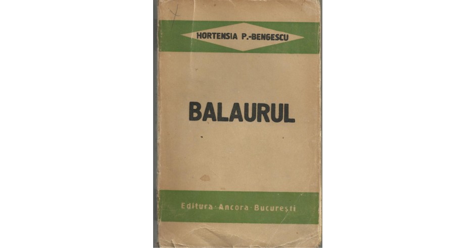 Hortensia Papadat-Bengescu / BALAURUL - editia I,1923 | arhiva Okazii.ro