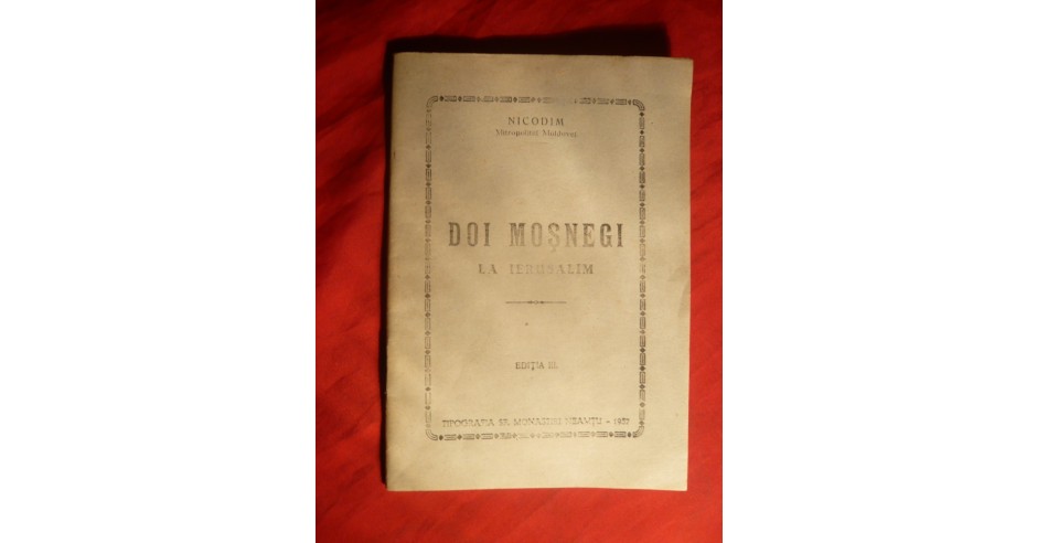 Nicodim -Mitropolitul Moldovei - Doi Mosnegi la Ierusalim -1937 ...