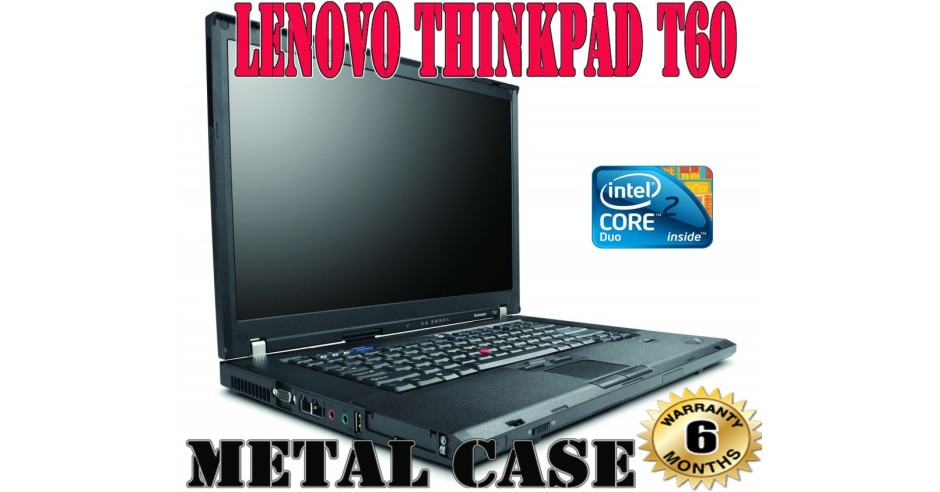 IBM ThinkPad T60/Intel Core 2 Duo/2Ghz 4Mb Cache/2Gb DDR2 RAM/160Gb HDD ...