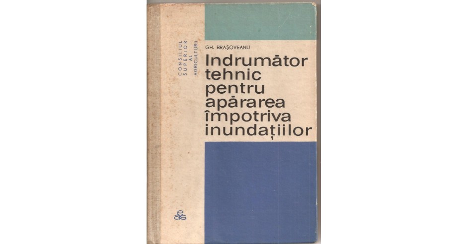 (C1883) INDRUMATOR TEHNIC PENTRU APARAREA IMPOTRIVA INUNDATIILOR DE GH ...
