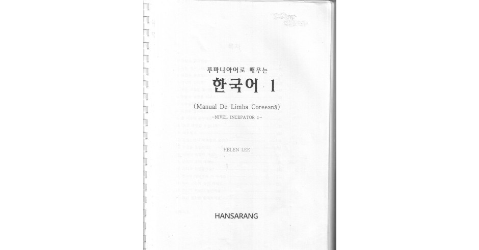 Manual de limba coreeana (Curs pentru incepatori -1-) - Helen Lee ...