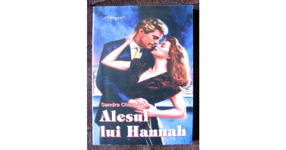 Sandra Chastain - Alesul lui Hannah | arhiva Okazii.ro