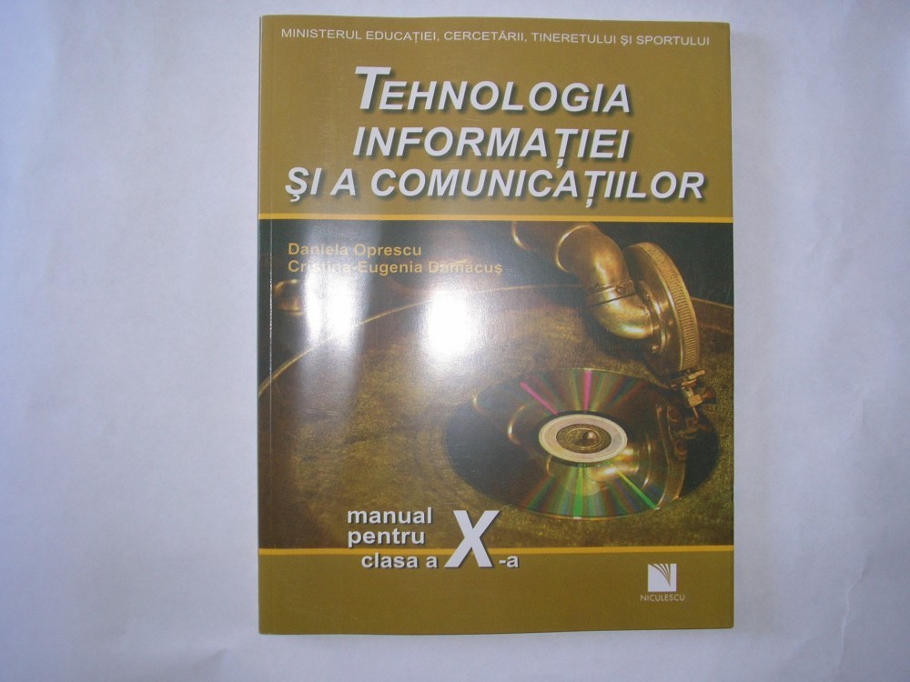 Manual de Tehnologia Informatiei si a Comunicatiilor Clasa a X-a | arhiva Okazii.ro