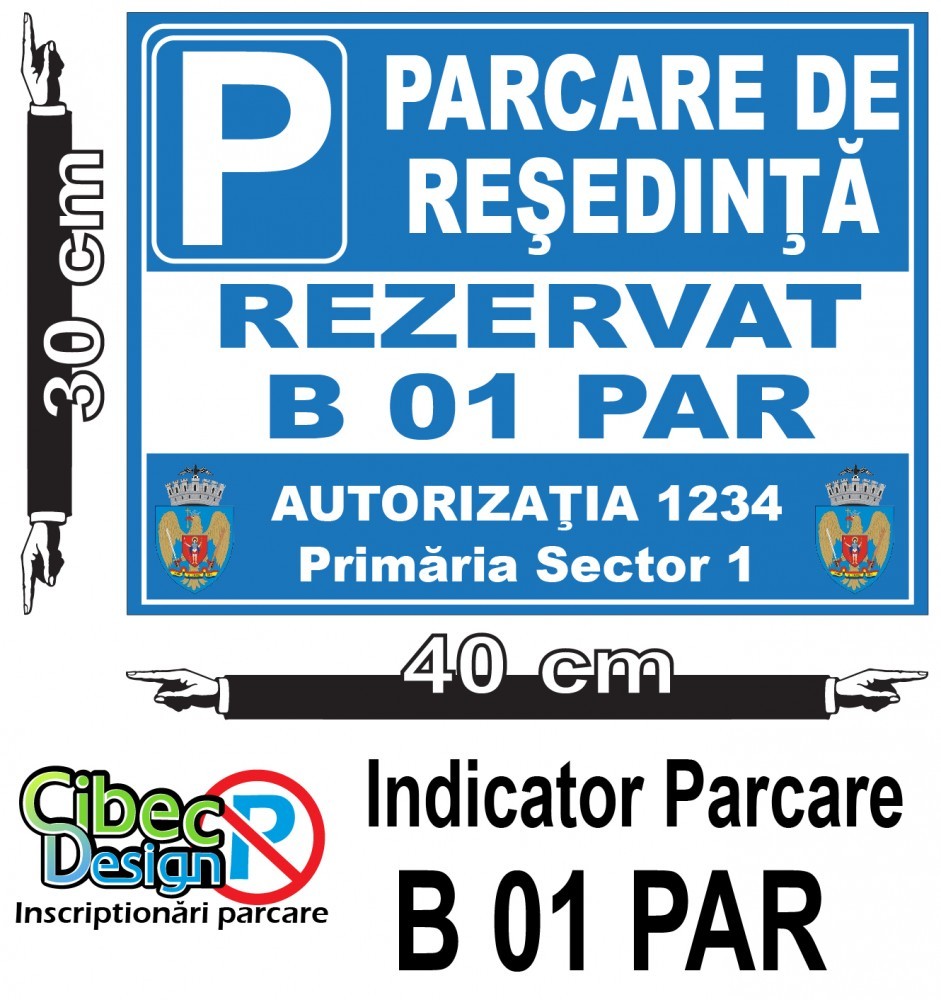 Indicator parcare de resedinta, tabla metalica inscriptionat cu numarul ...