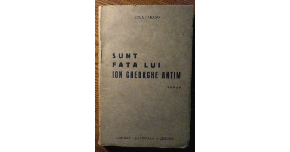 Coca Farago - Sunt fata lui Ion Gheorghe Antim | arhiva Okazii.ro
