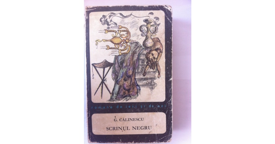 George Calinescu - Scrinul negru | arhiva Okazii.ro