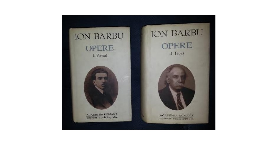 Ion Barbu OPERE 2 volume Poezie * Proza * Epistole Academia Romana ...