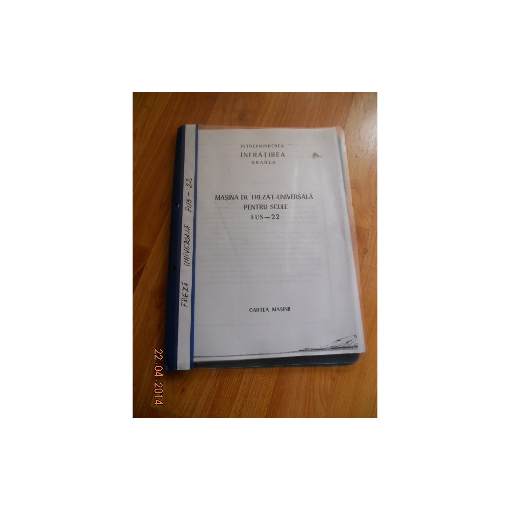 CARTEA MASINII FREZA FUS -22 | arhiva Okazii.ro