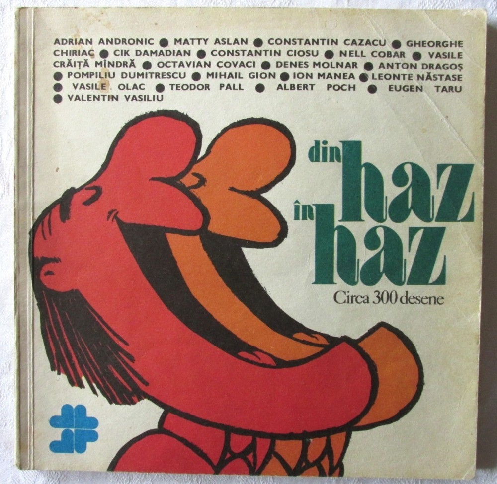 "DIN HAZ IN HAZ. Circa 300 desene", 1986. Caricaturi de Adrian Andronic ...