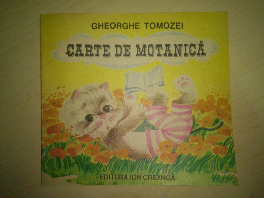 Carte de motanica - Gheorghe Tomozei/ ilustratii de Doina Micu | arhiva ...