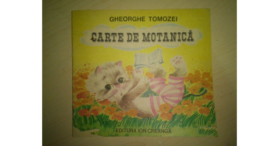 Carte de motanica - Gheorghe Tomozei/ ilustratii de Doina Micu | arhiva ...