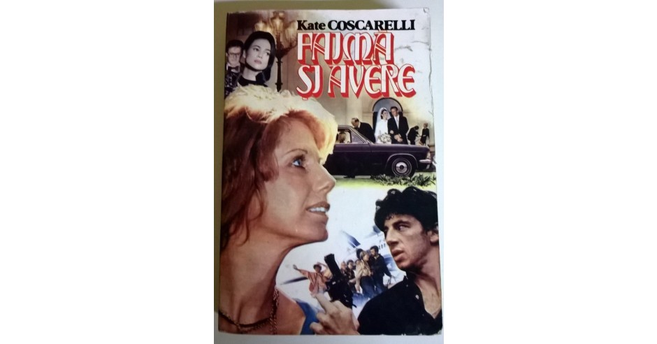 Kate Coscarelli - Faima si avere, 1993, Alta editura | Okazii.ro