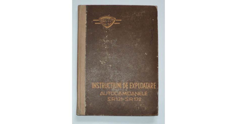 Instructiuni de exploatare- Autocamioanele SR131, SR132 - carte tehnica ...