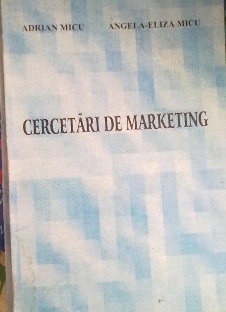 Adrian Micu si Angela-Eliza Micu - Cercetari de Marketing | arhiva ...