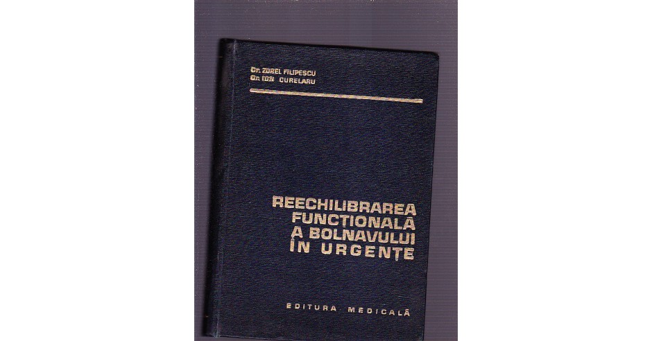 DR. ZOREL FILIPESCU - DR. ION CURELARU -REECHILIBRAREA FUNCTIONALA A ...