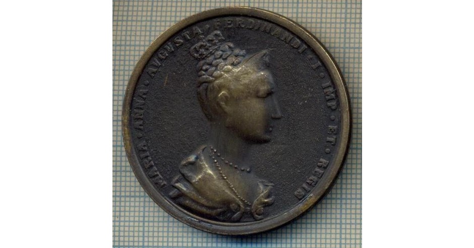 ATAM2001 MEDALIE 495 -MARIA. ANNA. AVGVSTA. FERDINANDI. I. IMP. ET ...