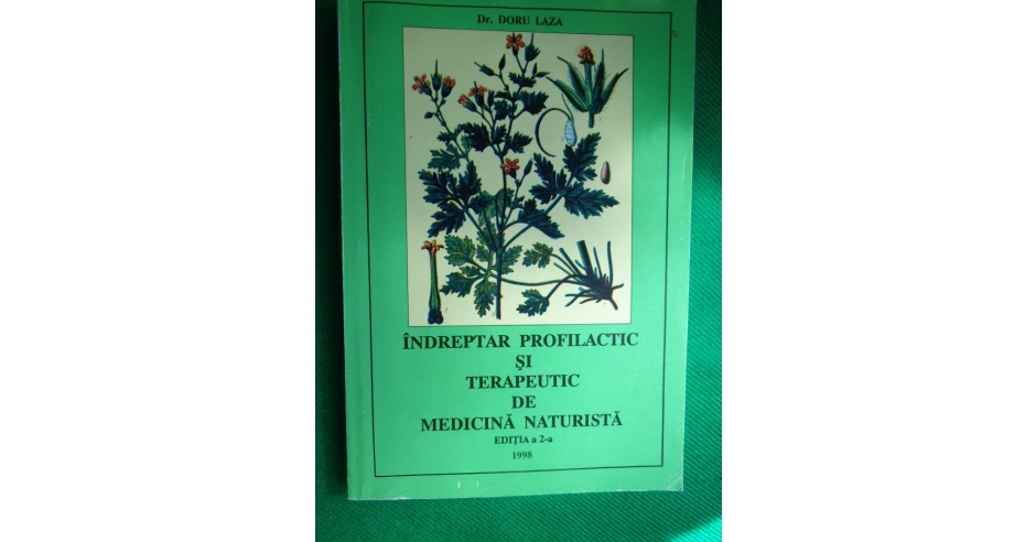 Indreptar profilactic si terapeutic de medicina naturista-,Doru Laza ...