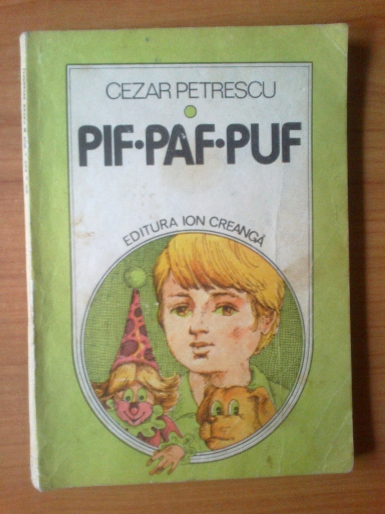 k1 PIF PAF PUF - Cezar Petrescu | arhiva Okazii.ro