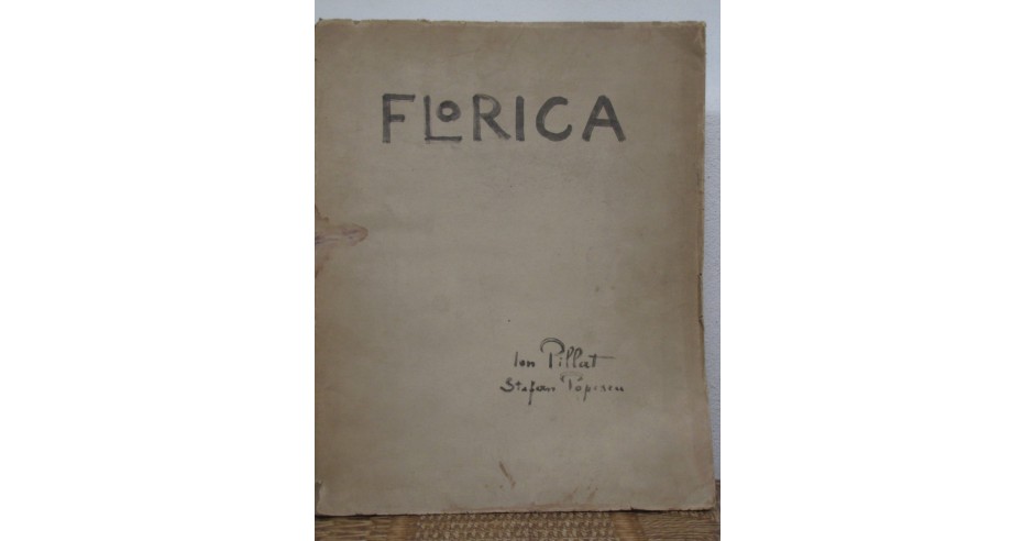 FLORICA - Ion Pillat, cu ilustratii de Stefan Popescu, Bucuresti, 1926 ...