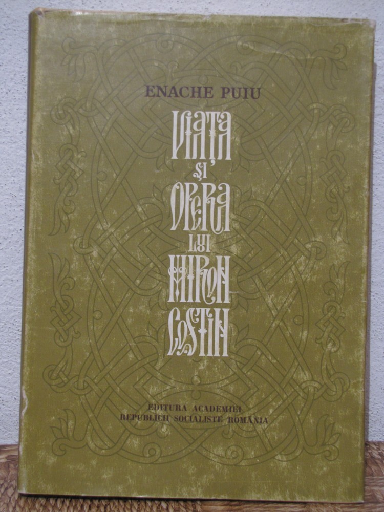 VIATA SI OPERA LUI MIRIN COSTIN -ENACHE PUIU | arhiva Okazii.ro