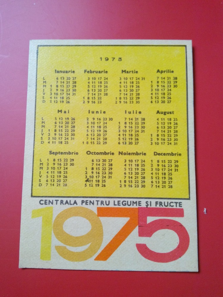 Calendar anul 1975 - stare perfecta = Centrala pentru legume si fructe ...