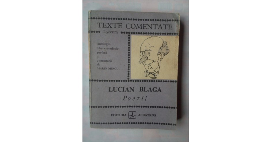 MARIN MINCU - LUCIAN BLAGA - POEZII - TEXTE COMENTATE | arhiva Okazii.ro