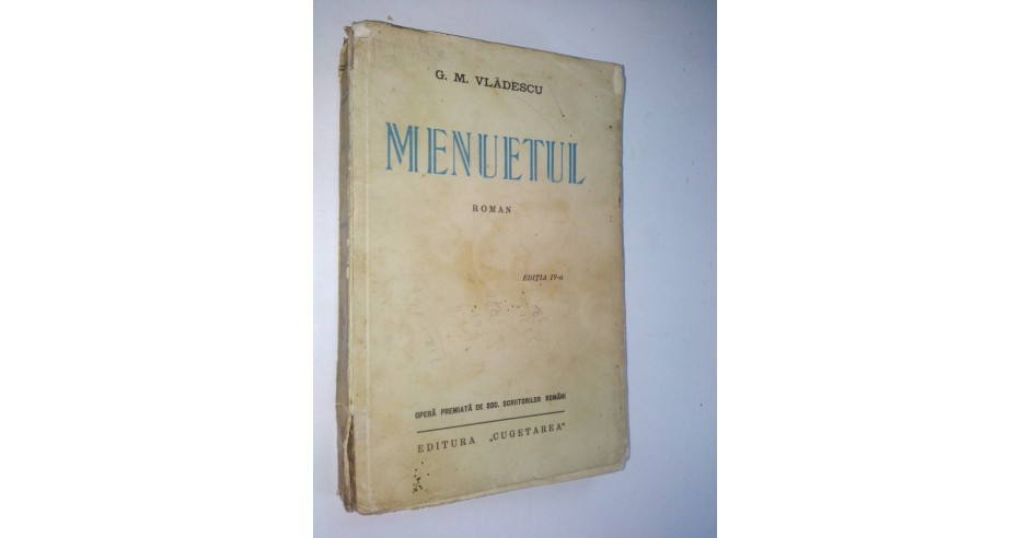 Menuetul ? G. M. Vladescu Ed. Cugetarea (Interbelica) | arhiva Okazii.ro