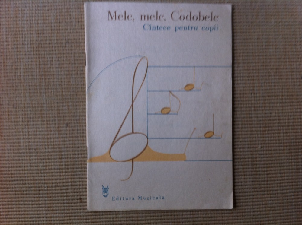 Melc melc Codobelc Cantece pentru copii editura muzicala 1987 hobby ...