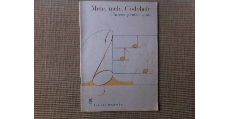 Melc melc Codobelc Cantece pentru copii editura muzicala 1987 hobby ...