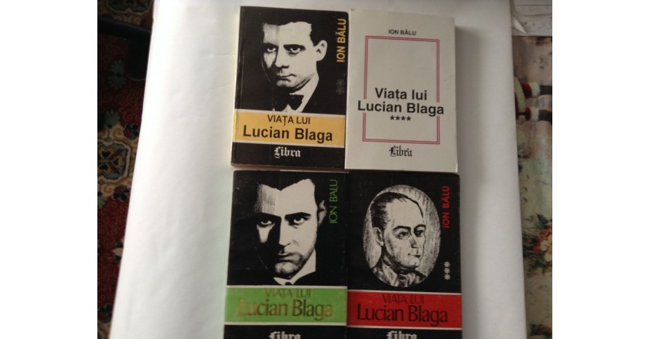 Viata lui Lucian Blaga ION BALU ,IV VOLUME,rf8/4 | arhiva Okazii.ro
