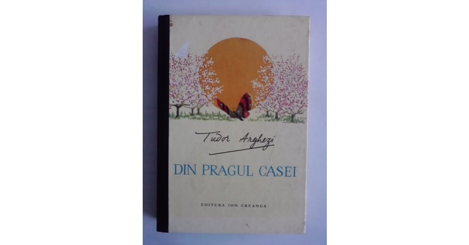 Din pragul casei / Tudor Arghezi / ilustratii Iulian Olariu / R5P1F ...