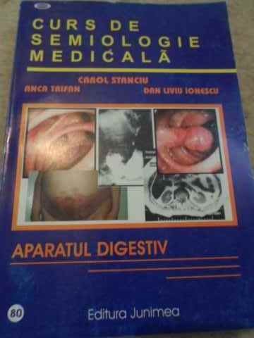 Curs De Semiologie Medicala Aparatul Digestiv - Carol Stanciu, Anca ...
