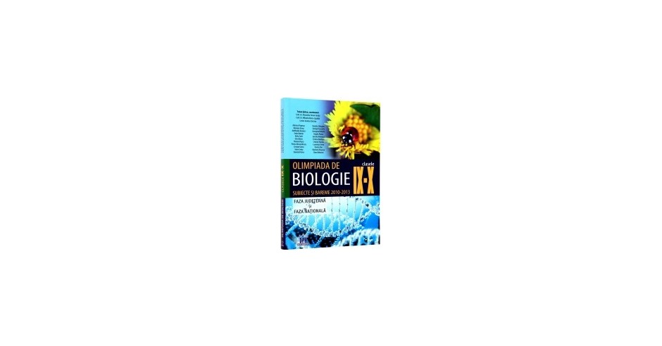 Olimpiada de biologie. Clasele 9 - 10. Subiecte si bareme 2010-2013 ... Olimpiada de biologie. Clasele 9 - 10. Subiecte si bareme 2010-2013 ...