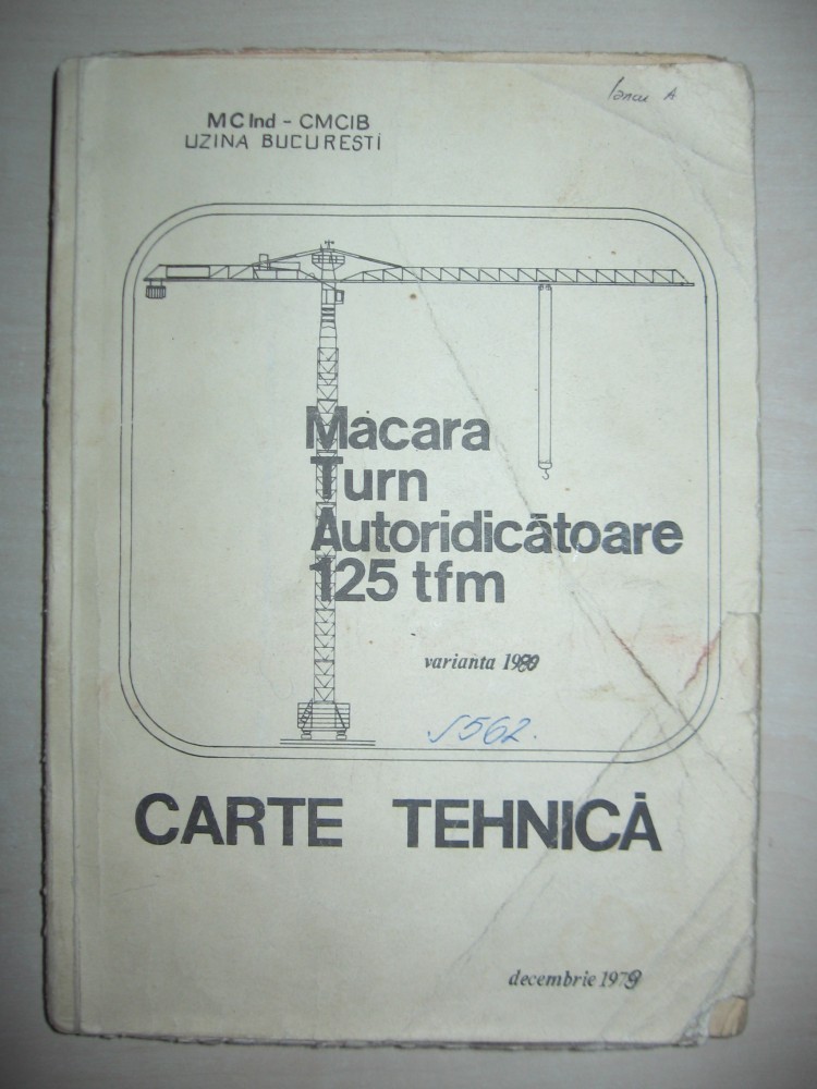 MACARA TURN AUTORIDICATOARE 125tfm, VARIANTA 1989 // CARTE TEHNICA ...