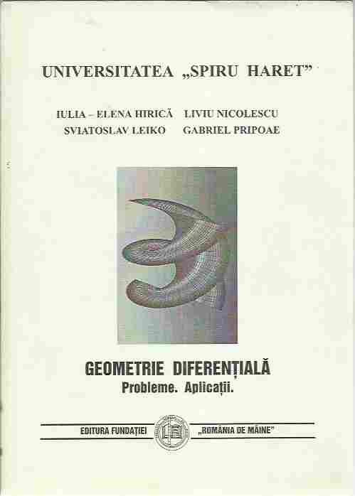 Iulia - Elena Hirica - GEOMETRIE DIFERENTIALA PROBLEME. APLICATII ...