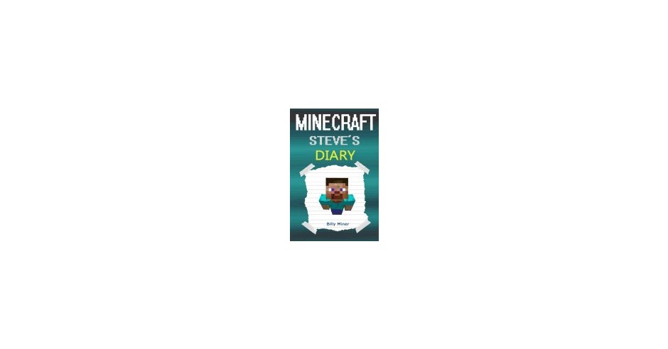 Minecraft Steve: Minecraft Steve's Diary (Minecraft Steve Diary ...