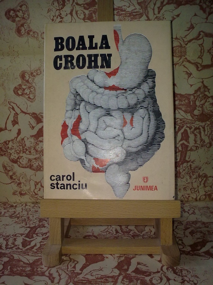 Carol Stanciu - Boala Crohn "A2560" | arhiva Okazii.ro