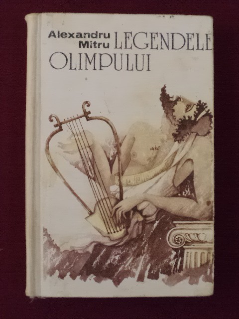 Alexandru Mitru - Legendele Olimpului - 627534 | arhiva Okazii.ro