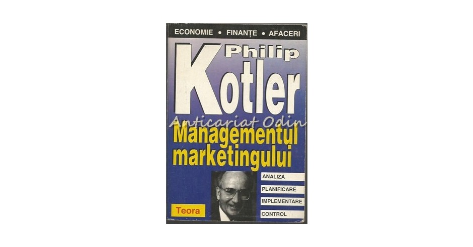 Managementul Marketingului - Philip Kotler | arhiva Okazii.ro