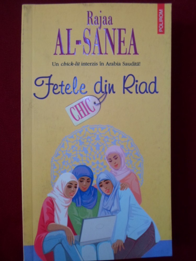 Rajaa Al-Sanea - Fetele din Riad - 626239 | arhiva Okazii.ro