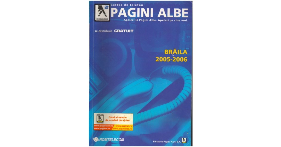 (C7146) PAGINI ALBE, PAGINI AURII - BRAILA 2005-2006 | arhiva Okazii.ro