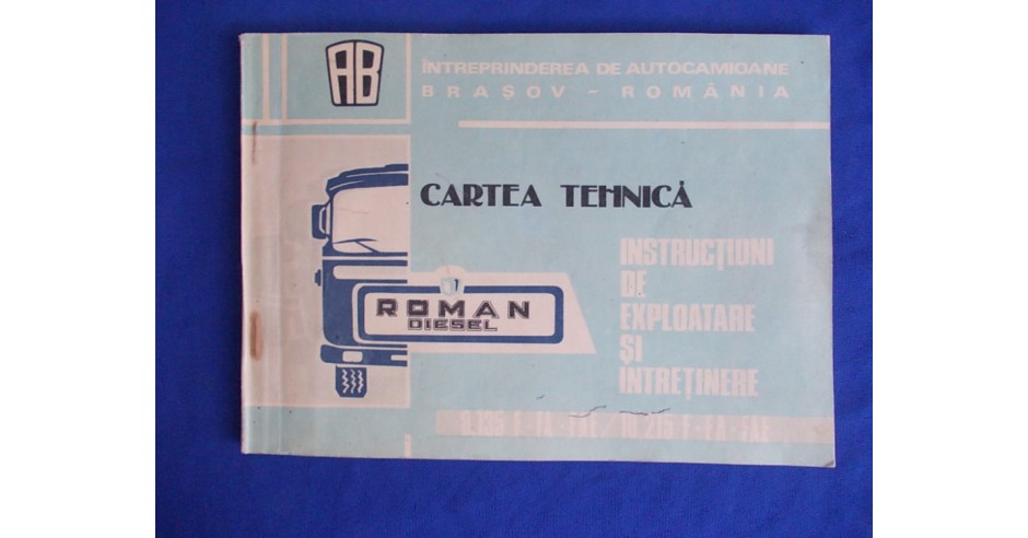 CARTE TEHNICA ROMAN DIESEL : INSTRUCTIUNI DE EXPLOATARE SI INTRETINERE ...