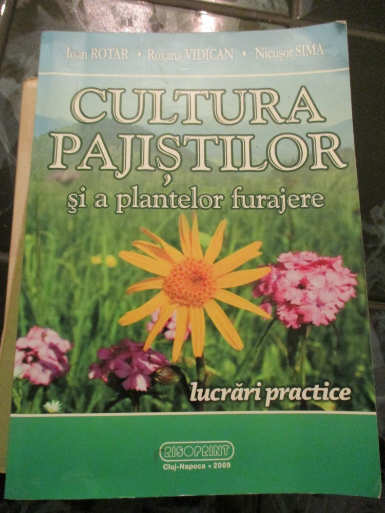 Cultura pajistilor si a plantelor furajere - Ioan Rotar - lucrari ...