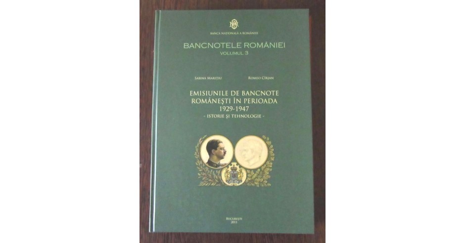 Catalog / Album Bancnotele Romaniei vol. III - Emisiunile de bancnote ...