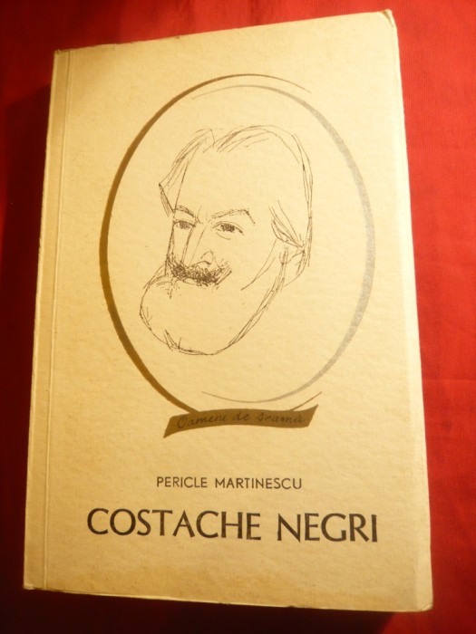 P.Martinescu- Costache Negri- Colectia Oameni de Seama Ed. Tineretului ...